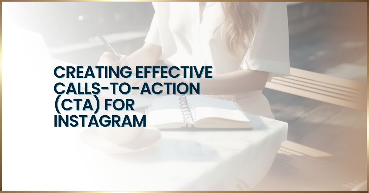 Creating Effective CTA For Instagram - J Franco Marketing Strategist